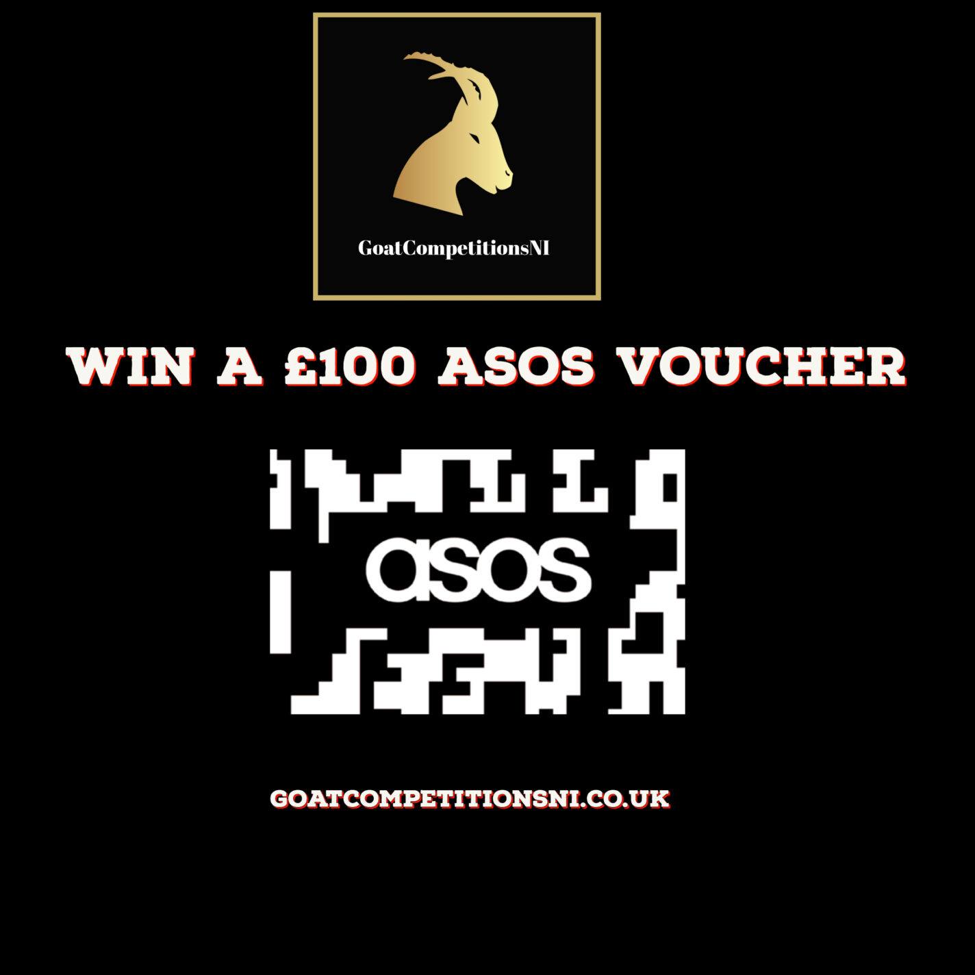 £100 ASOS voucher - Goat Competitions NI